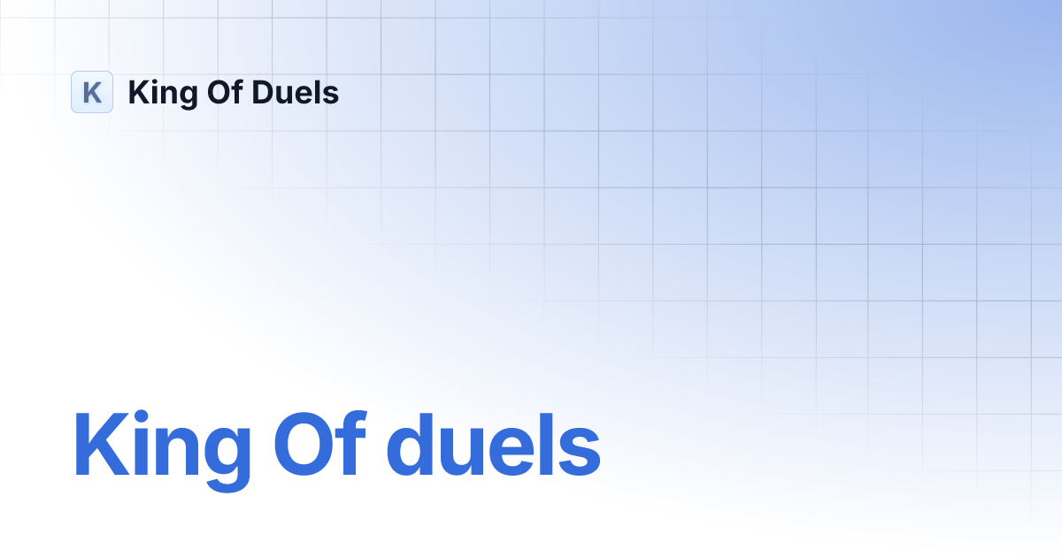 King Of duels | King Of Duels